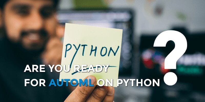 Are You Ready For Full-cycle AutoML on Python? - Part 1 - dotData